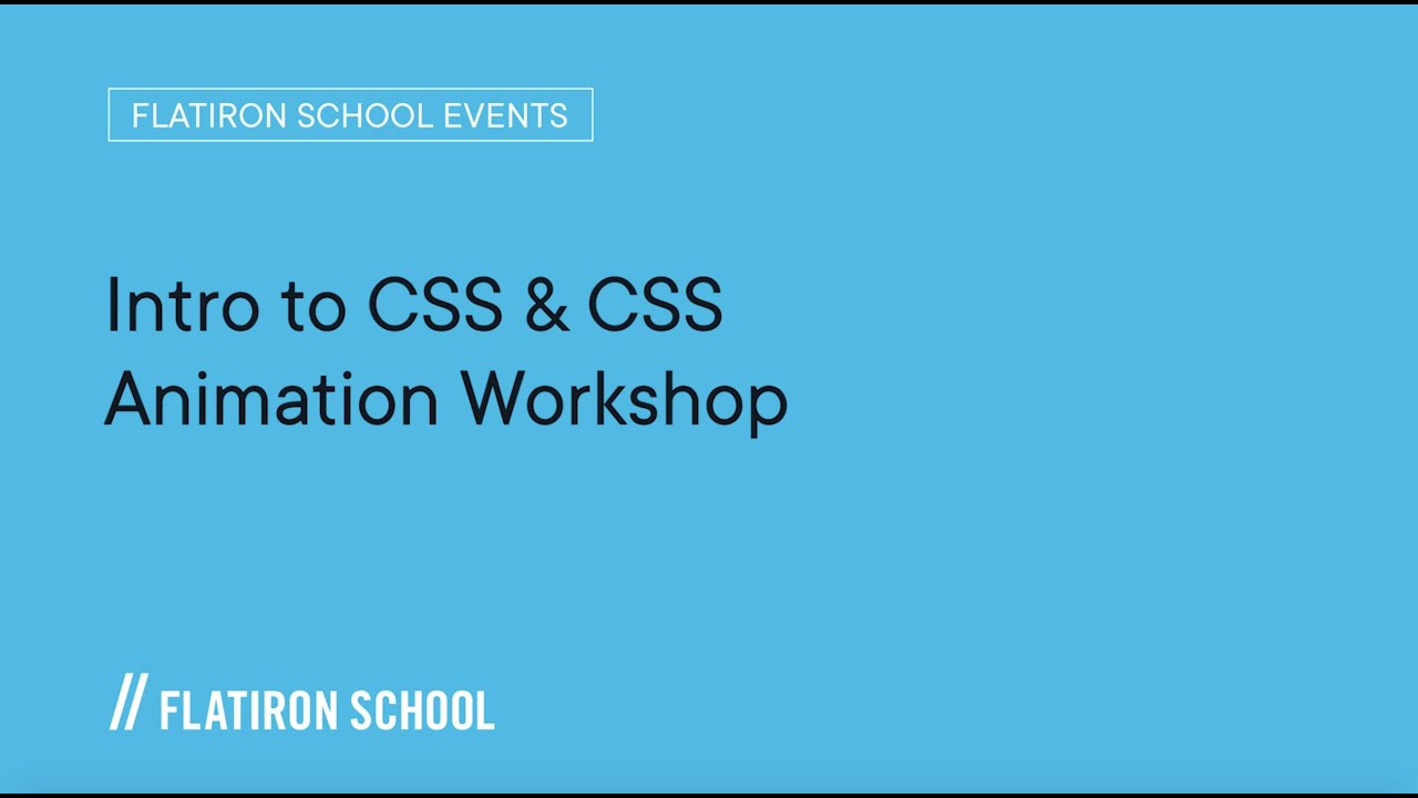 Intro to CSS & CSS Animation Workshop - YouTube