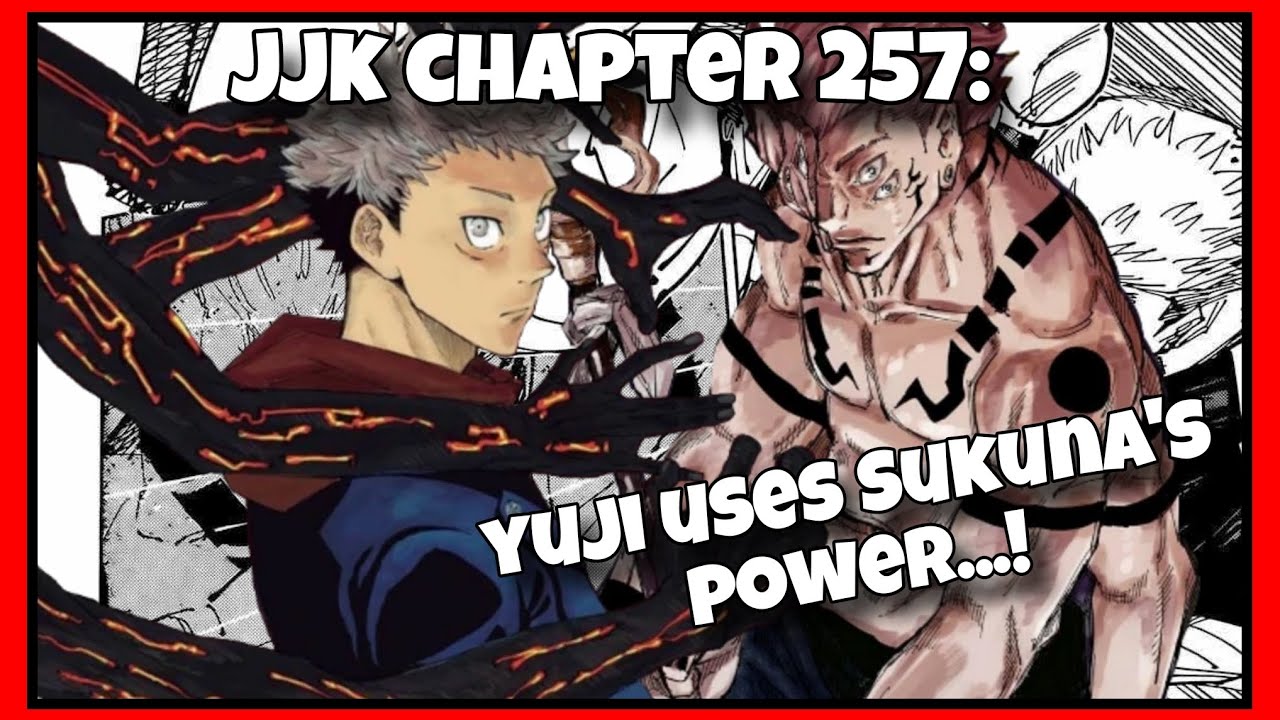 jjk chapter 257 review: yuji uses sukuna's powers - YouTube