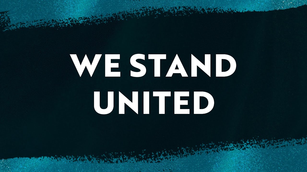We Stand United | Message - YouTube