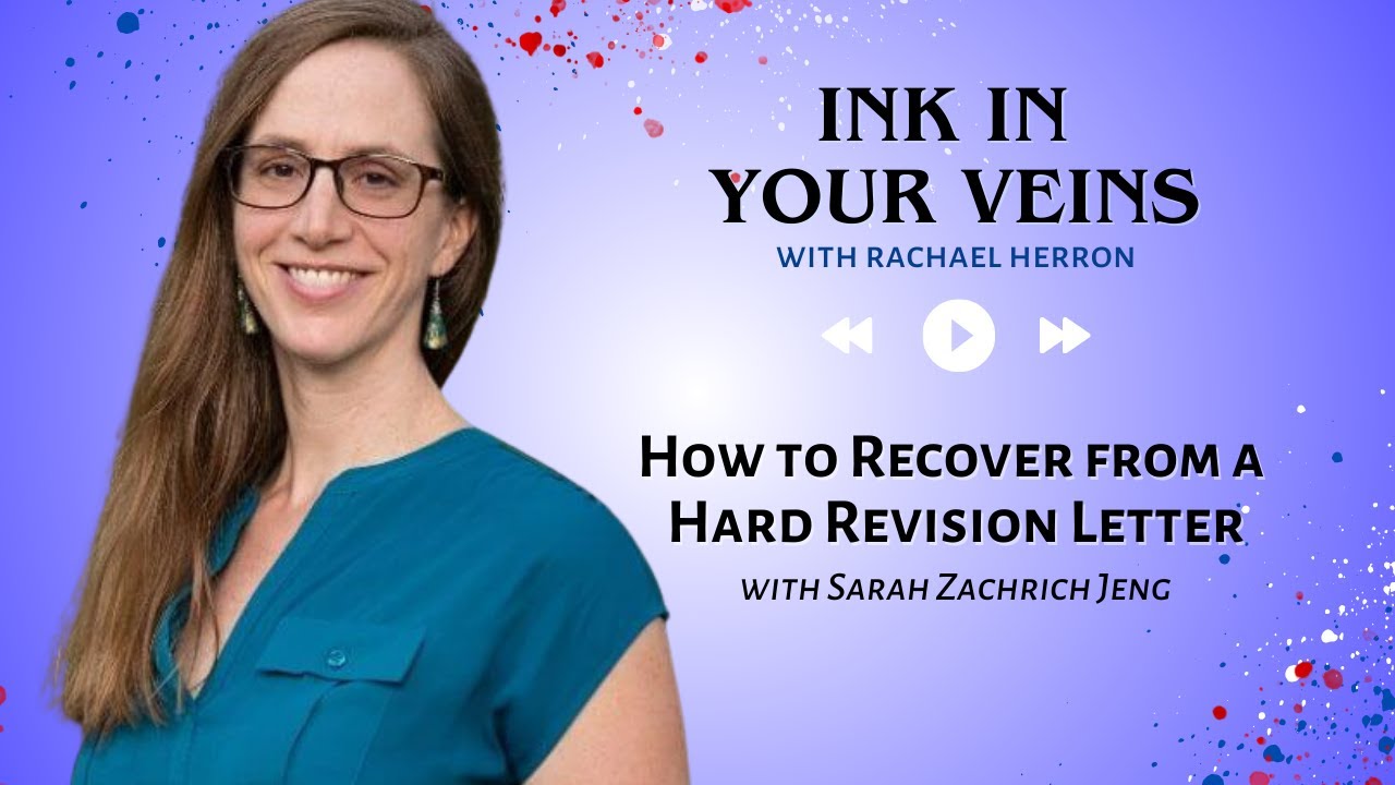 447 | How to Recover from a Hard Revision Letter with Sarah Zachrich ...