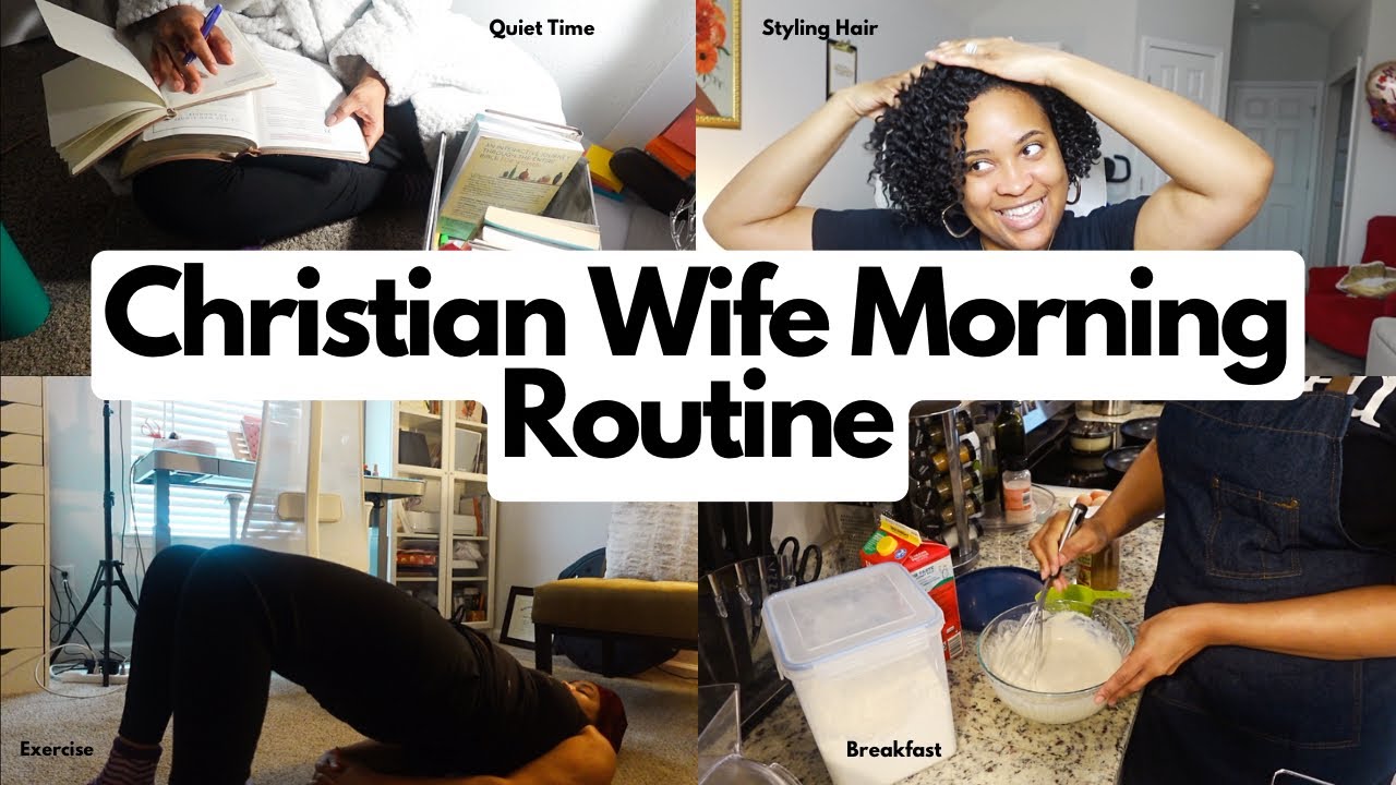 CHRISTIAN WIFE MORNING ROUTINE | Realistic & Relaxing - YouTube