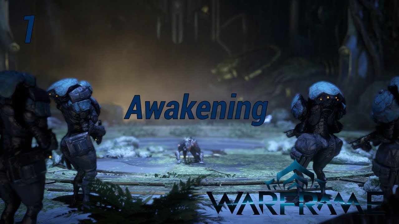 Warframe | 1 | Awakening - YouTube
