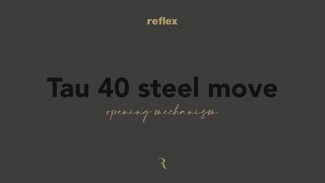 TAU 40 STEEL MOVE - Opening mechanism - YouTube