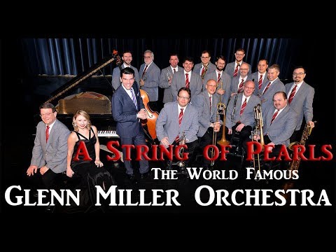 Glenn Miller Orchestra - A String of Pearls - YouTube