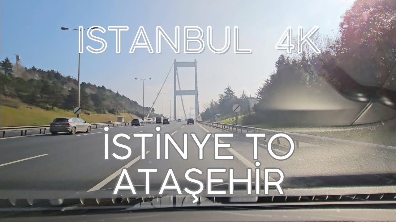 Istanbul 4K Driving from İstinye to Ataşehir Virtual Drive and ...