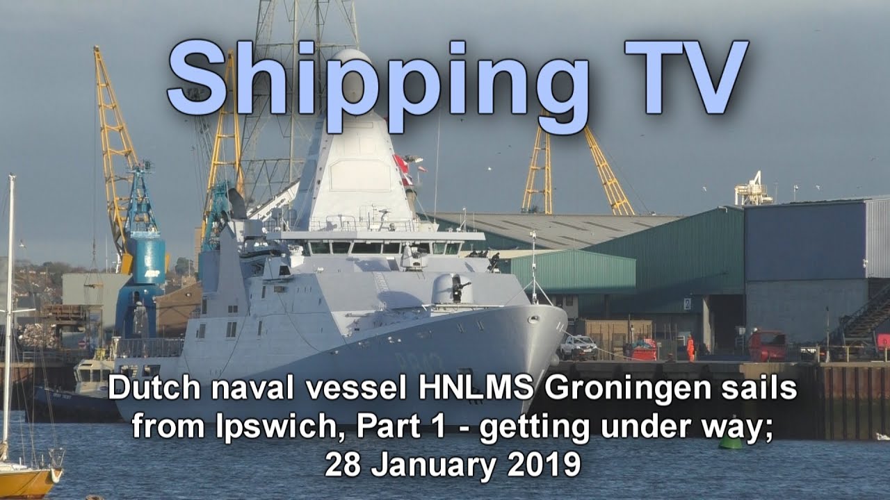 Dutch naval vessel HNLMS Groningen sails, part 1; 28 Jan 2019 - YouTube