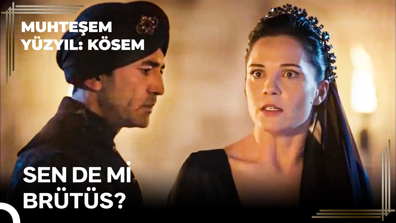 Derviş ve Handan Sultan'ın Anlaşmazlıkları | Muhteşem Yüzyıl: Kösem 7 ...