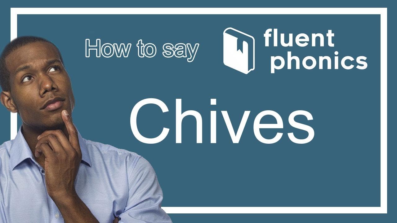 How to pronounce the word Chives | With definition & example sentence ...