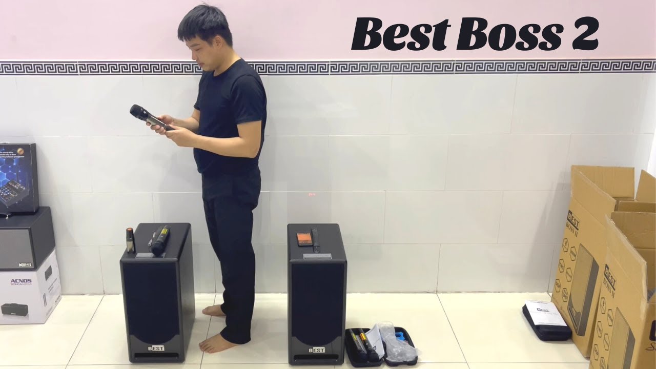 Test & Kiểm Tra Loa Best Boss 2 – Chi tiết từ A - Z trước khi giao cho ...