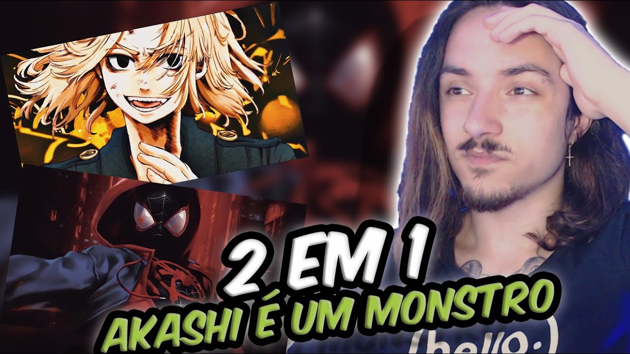 (2 EM 1) REAGINDO a Akashi Cruz - O rei da quebrada (Mikey) e Akashi Cruz - Miles 🕷️ | REACT ...