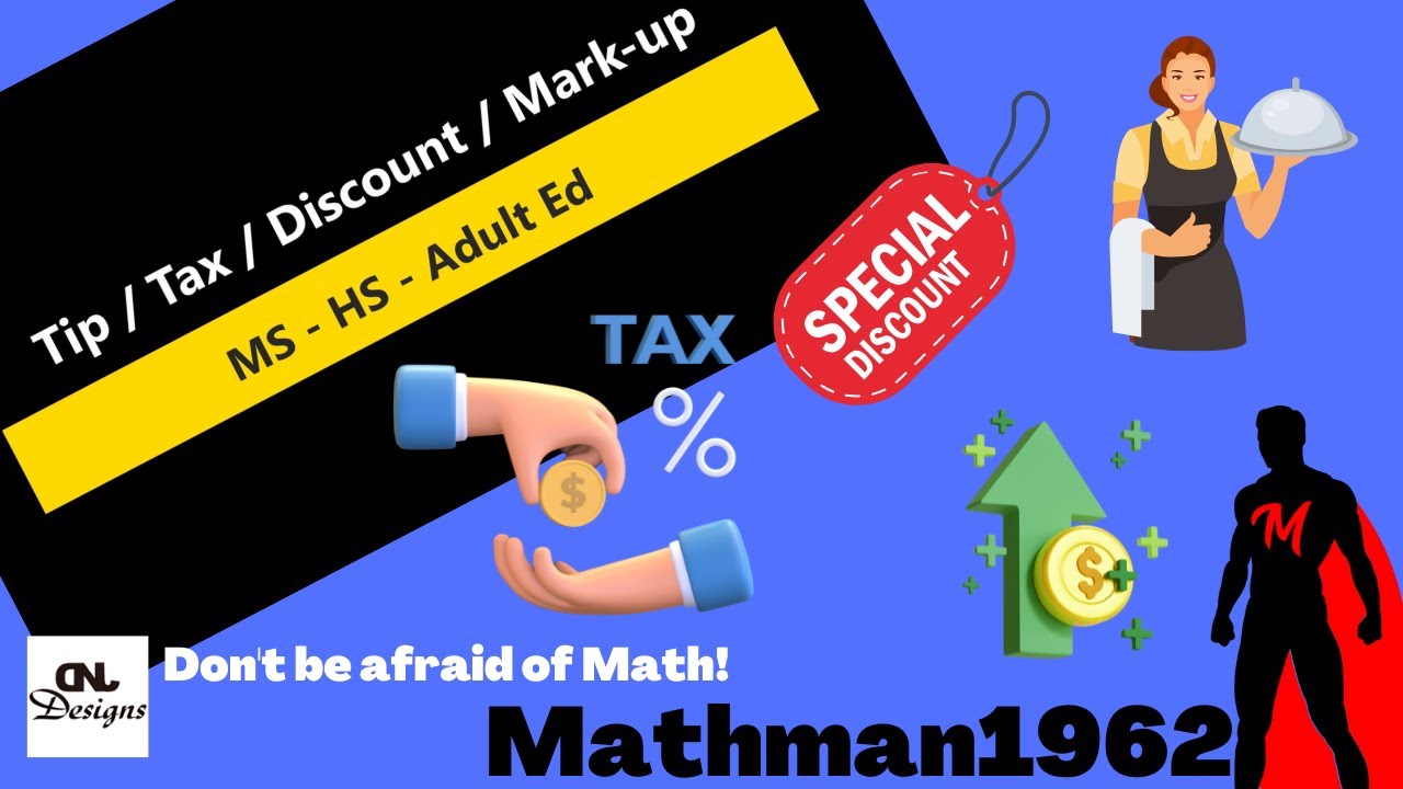 Calculating Tip, Tax, Discount, and Mark up - YouTube