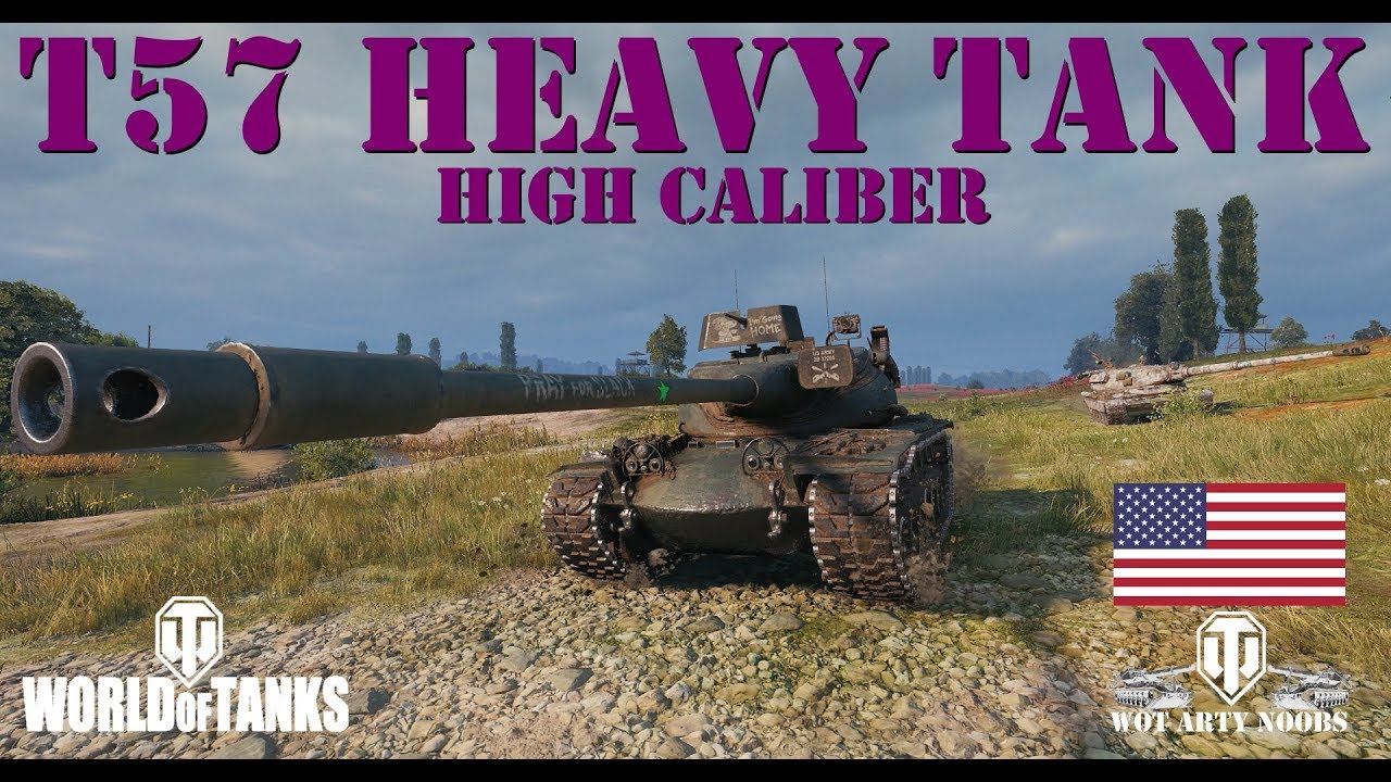 T57 Heavy Tank - High Caliber - YouTube