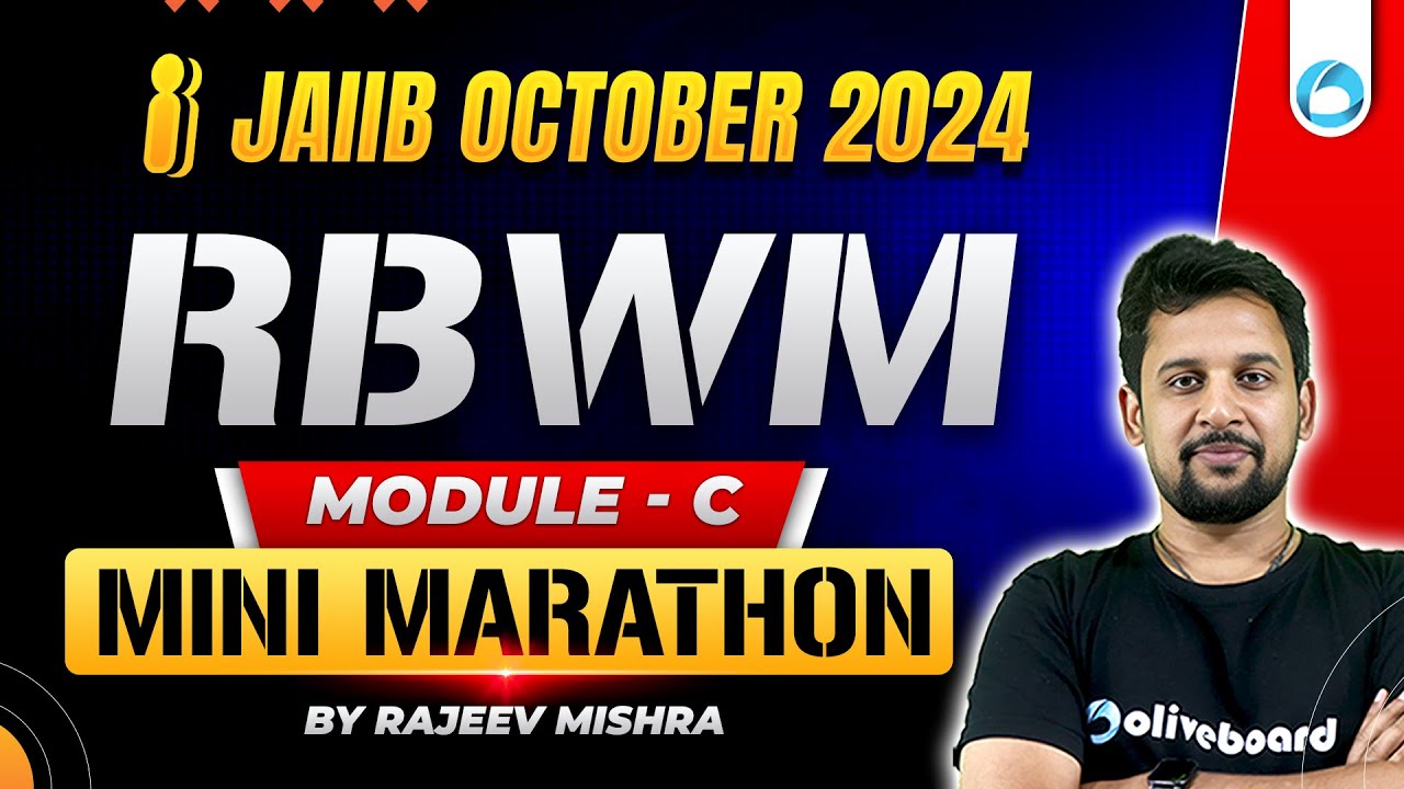 JAIIB RBWM Mini Marathon Module C | JAIIB Oct 2024 | Retail Banking and ...