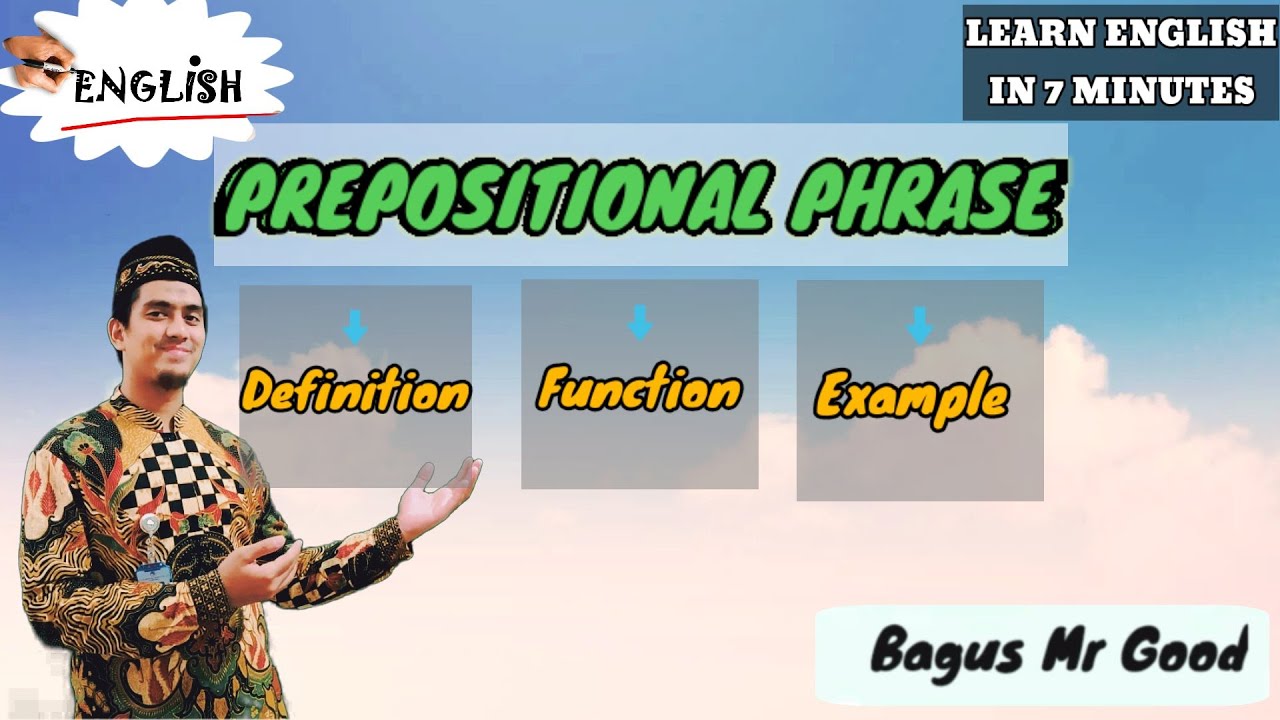 PREPOSITIONAL PHRASE | DEFINITION, FUNCTION AND EXAMPLE - YouTube