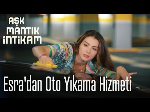 Esra'dan oto yıkama hizmeti - Aşk Mantık İntikam