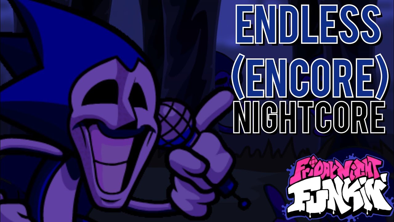 Endless Encore (Nightcore) | Friday Night Funkin' Vs Majin Sonic ...