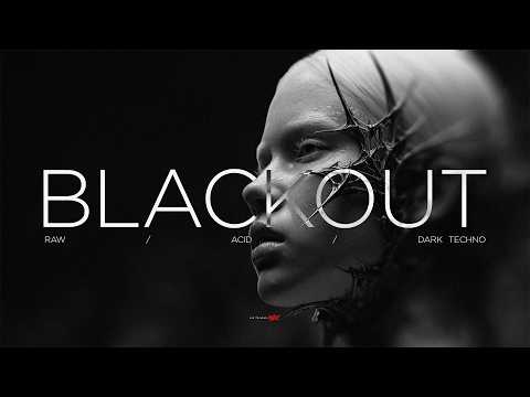 BLACKOUT | Acid / Raw / Dark Techno Mix