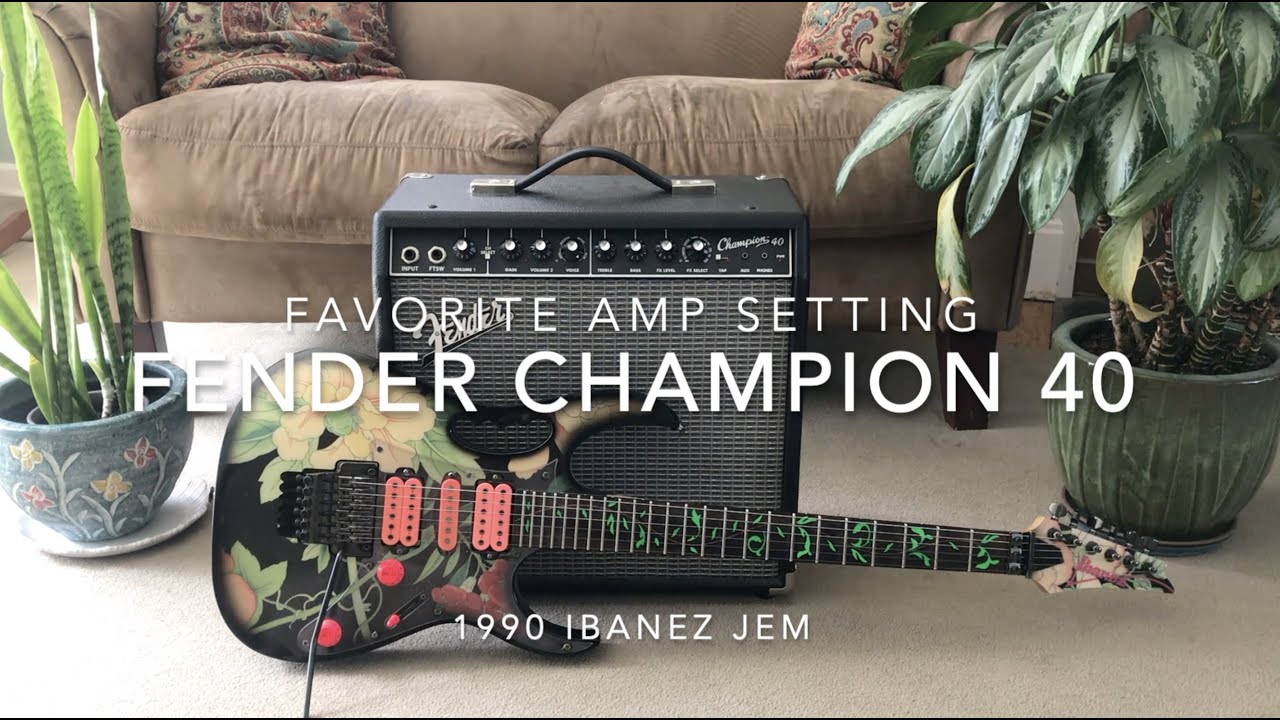 Fender Champion 40 Amp - Favorite Setting - YouTube