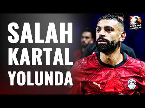 Beşiktaş'ta Salah Transferinde SON DURUM! \