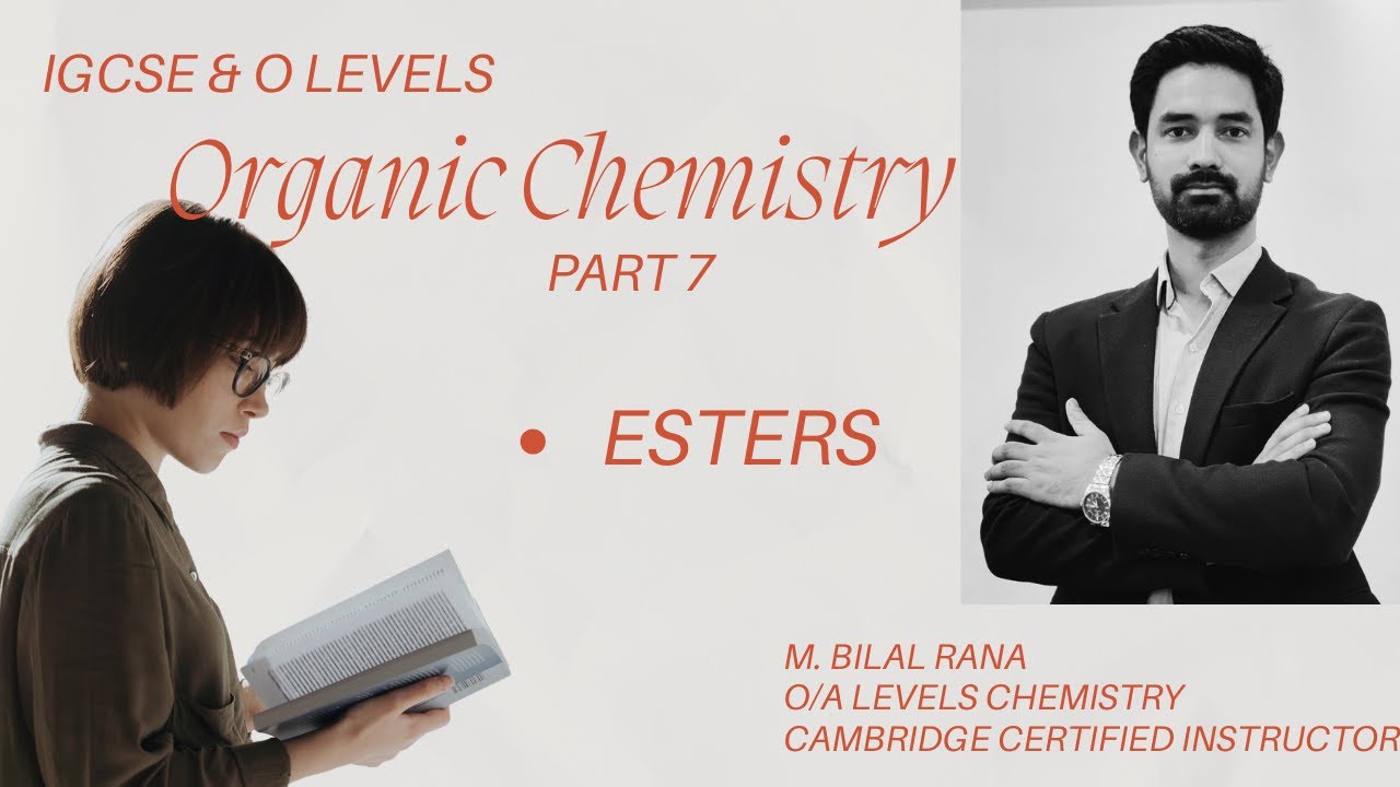 Organic Chemistry Part 7 | Esters Naming, Reactants & Structures ...