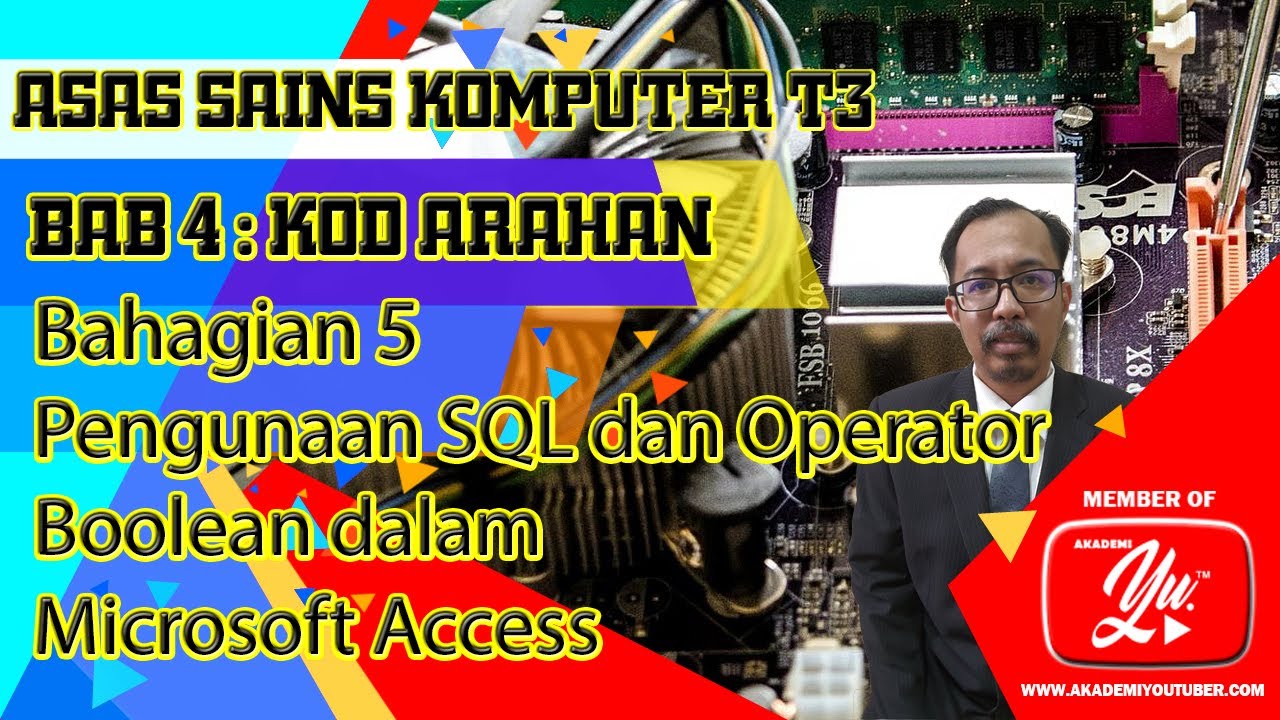 ASK Tingkatan 3 Pengkalan Data Bahagian 5 Pengunaan SQL dan Operator ...