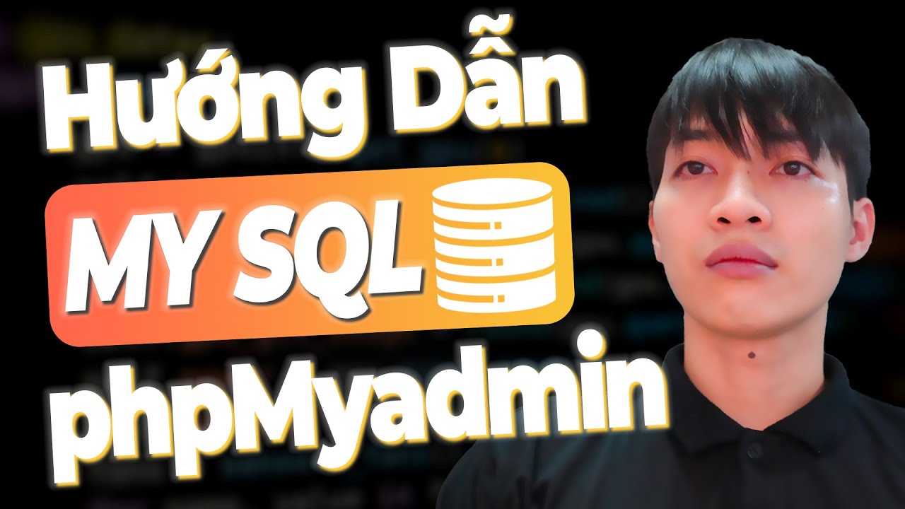 Ngôn ngữ truy vấn SQL - Bài 2: Hướng dẫn sử dụng phpMyadmin - YouTube