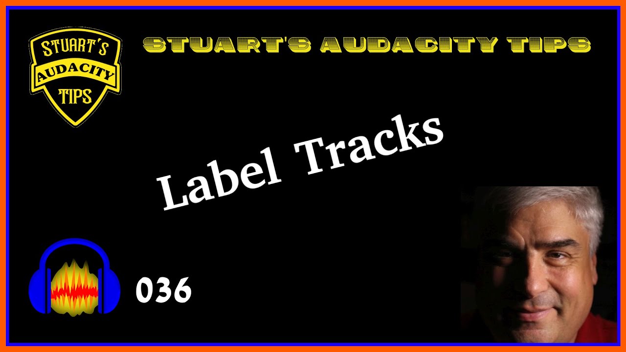 Stuart's Audacity Tips 036 - Label Tracks - YouTube