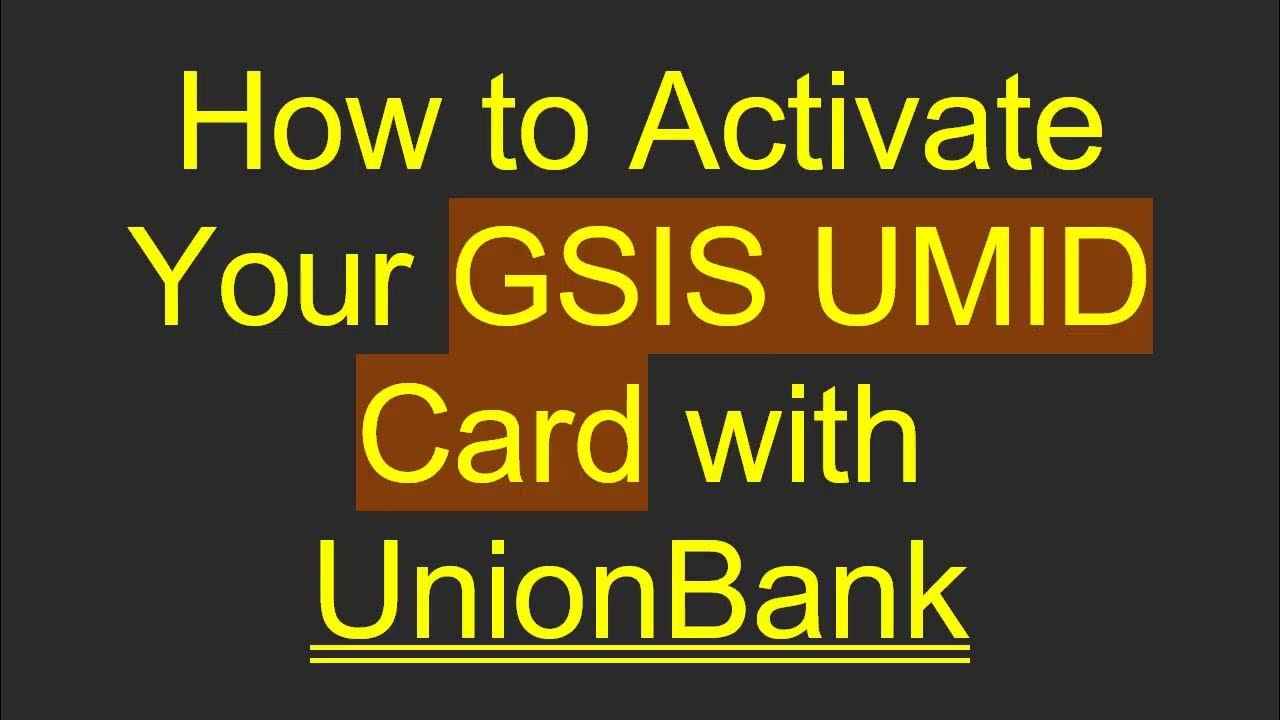 How to Activate Your GSIS UMID Card with UnionBank - YouTube