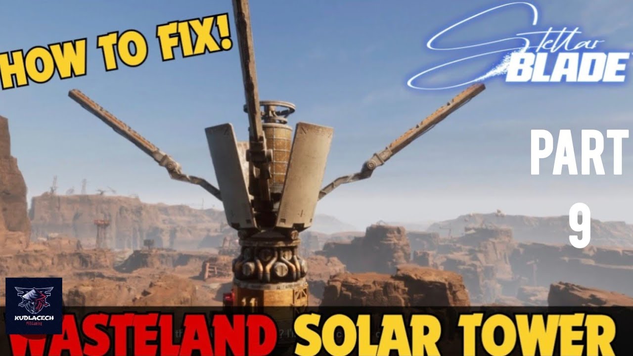 STELLAR BLADE PS5 Walkthrough Gameplay Part 9 - Wasteland Reboot Solar ...