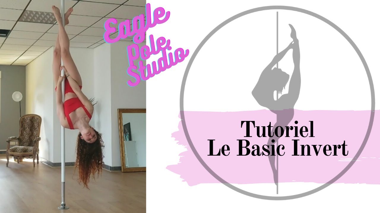 Tuto Pole Dance Le Basic Invert - YouTube