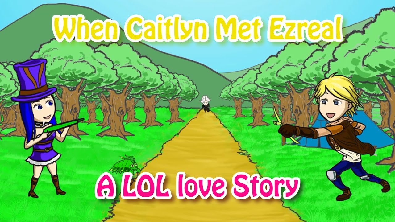 WHEN CAITLYN MET EZREAL ~Animated LOL story~ ~League of legends love ...