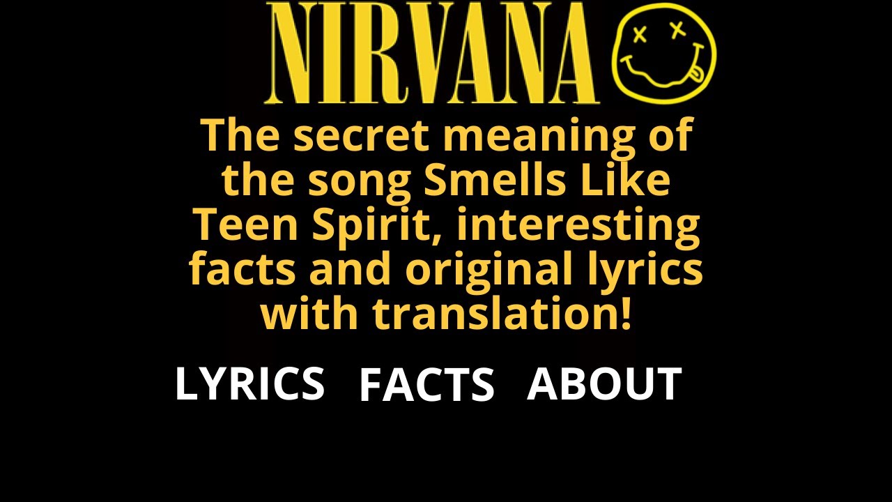 💖 What's the song Smells Like Teen Spirit - Nirvana about? Interesting ...