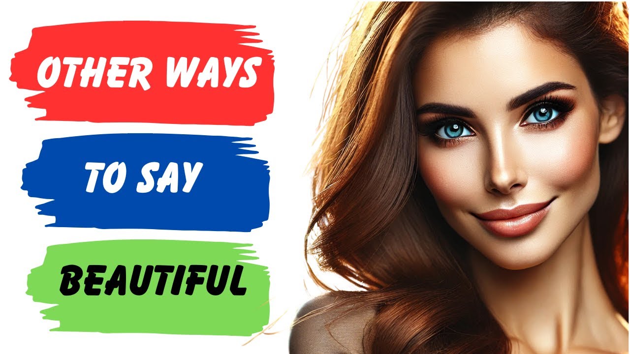 Learn Other Ways to Say Beautiful - YouTube