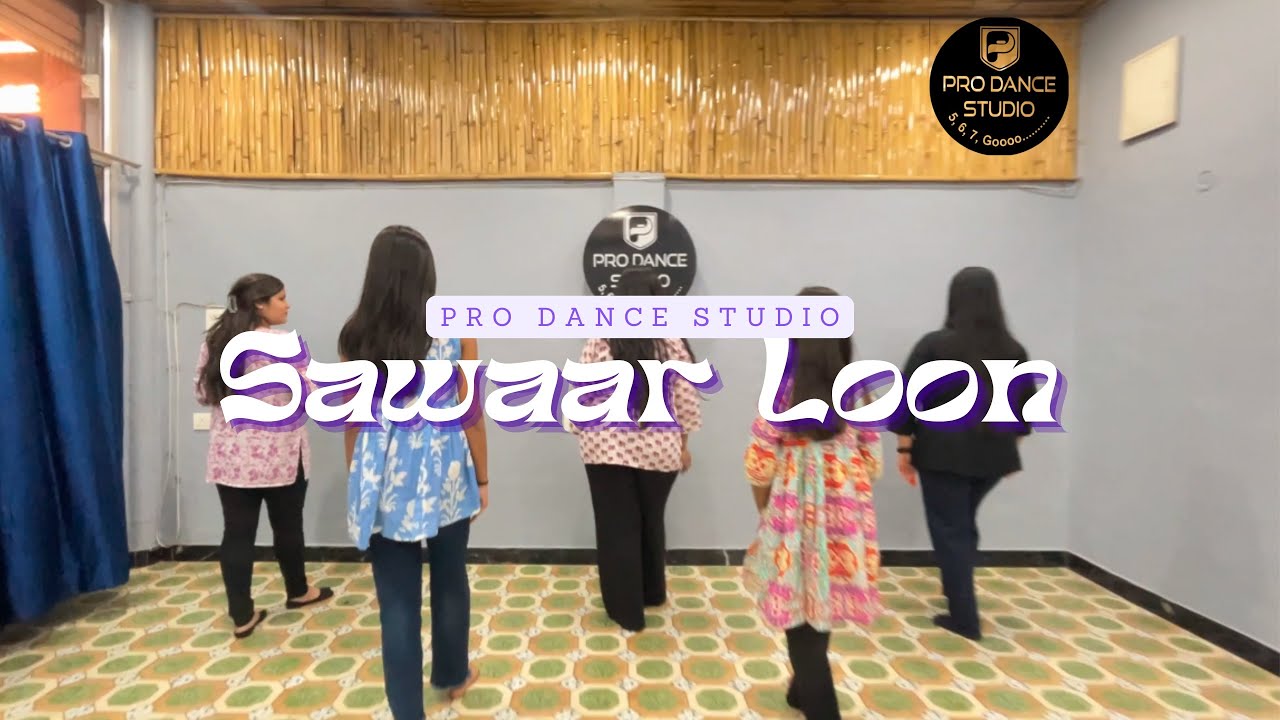 Sawaar Loon | Dance cover | Saloni | Pro Dance Studio | Easy Dance Steps - YouTube