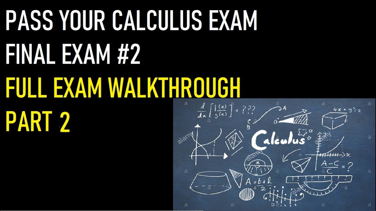 CALCULUS 1 EXAM 2 FULL EXAM WALKTHROUGH KILL IT Part 2 - YouTube
