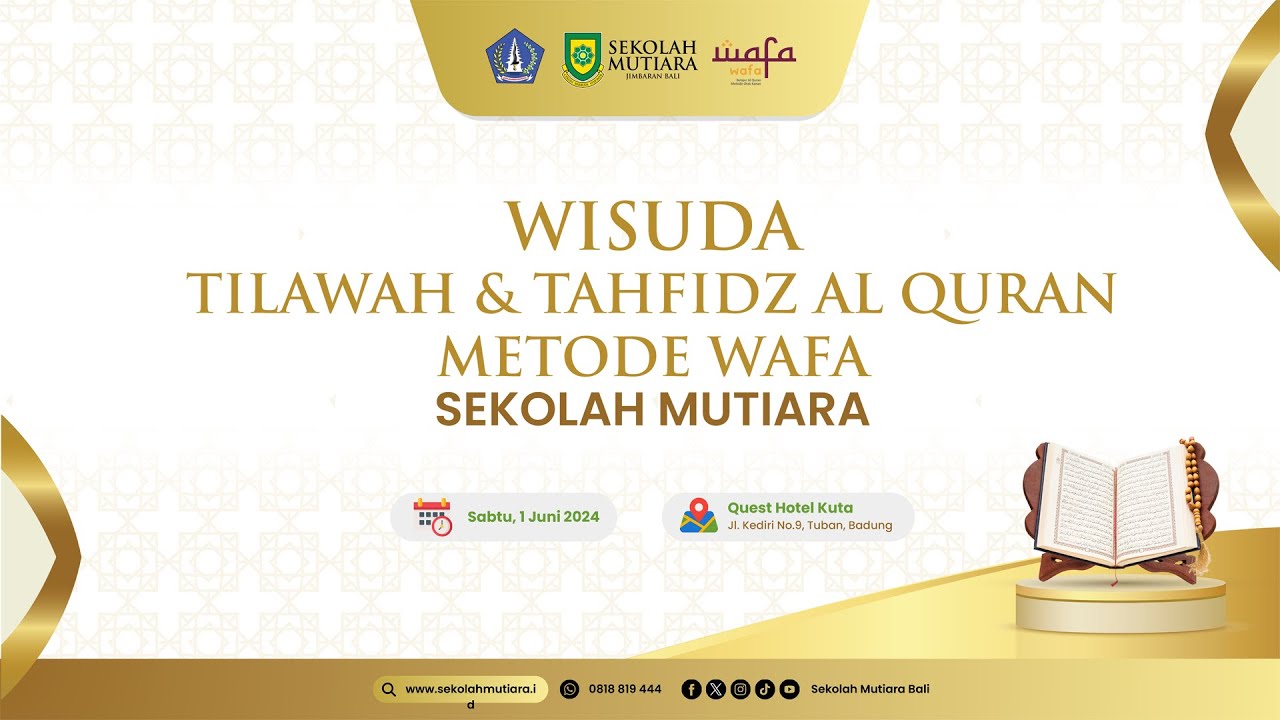 WISUDA TILAWAH & TAHFIDZ ALQUR'AN METODE WAFA SEKOLAH MUTIARA,TAHUN ...