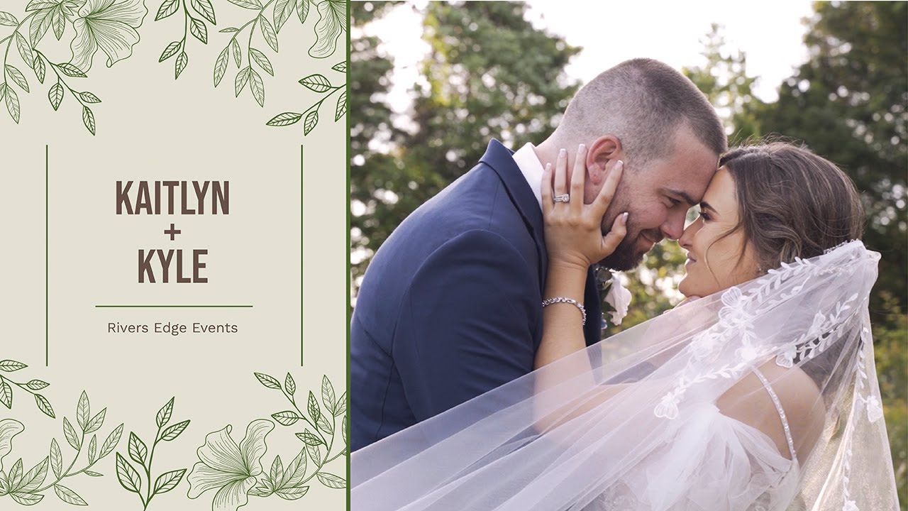 Kaitlin + Kyle // Rivers Edge - YouTube