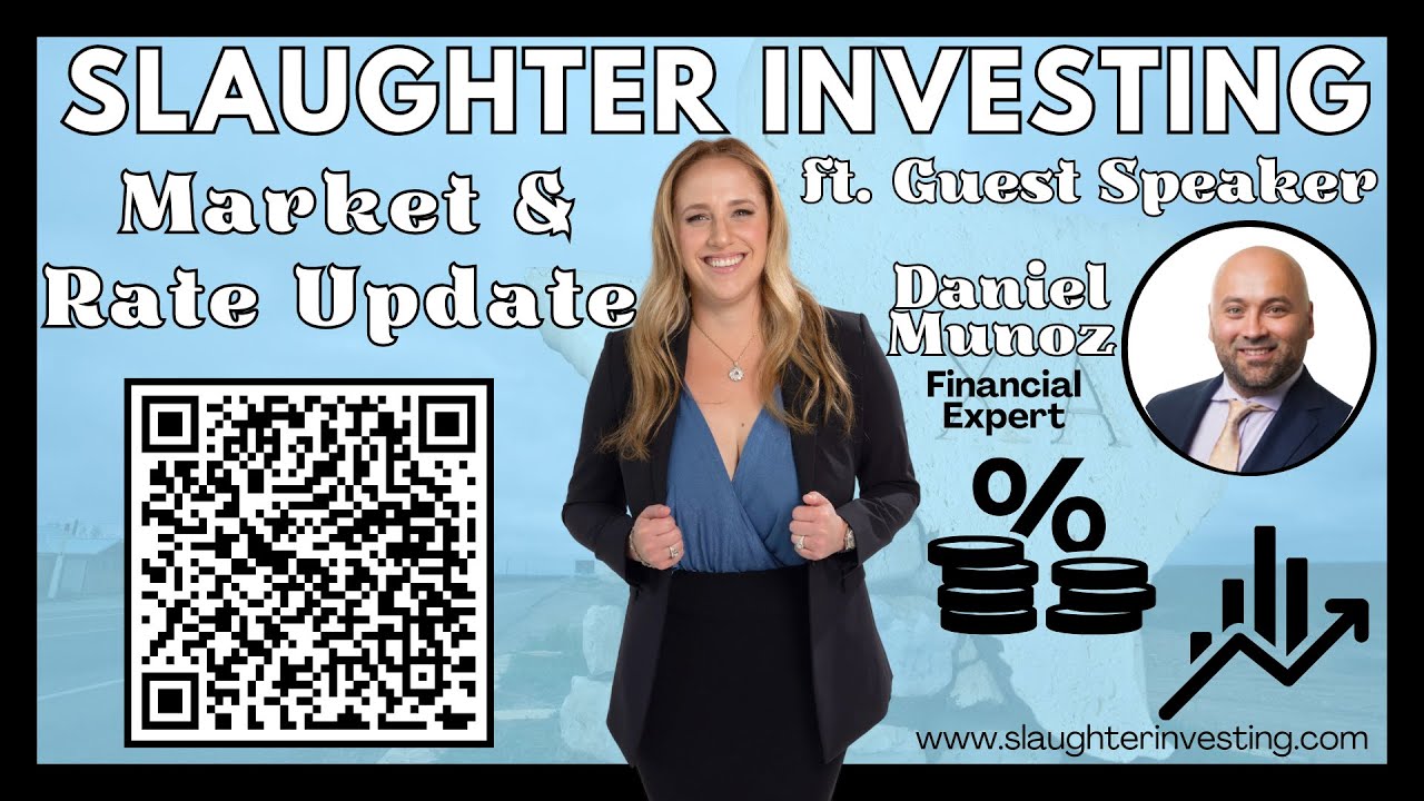 Slaughter Investing Market and Rate Update Ft. Guest Speaker Daniel Munoz - YouTube