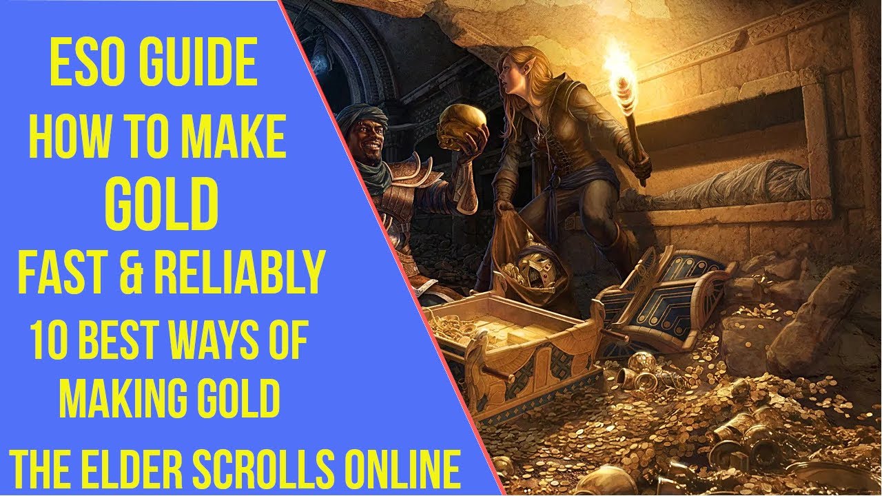ESO How to Make Gold Fast and Reliably | Best Ways to Make Gold Elder ...