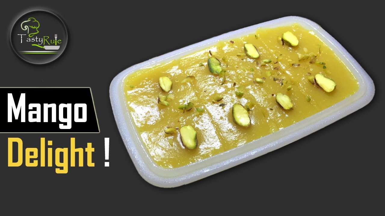 Mango Delight | How To Make Mango Delight Recipe By Tasty Rule - YouTube