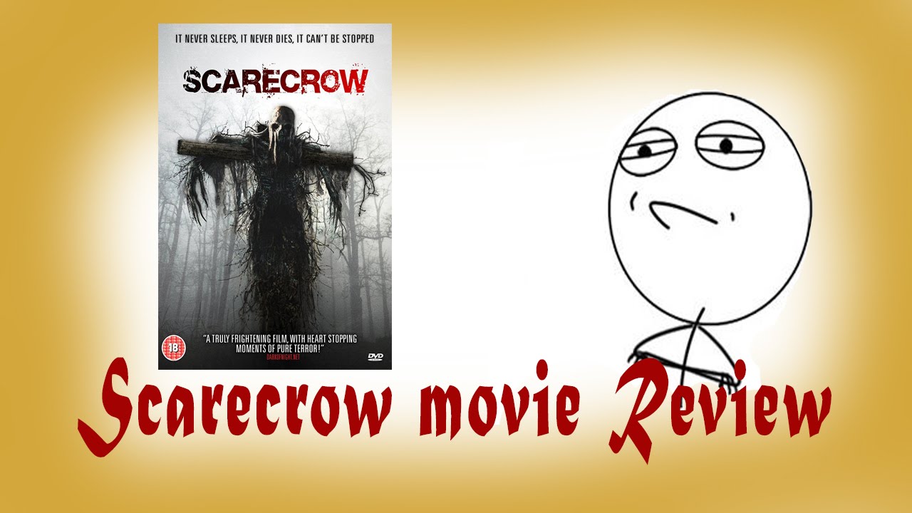 Scarecrow 2013 Movie Review - YouTube