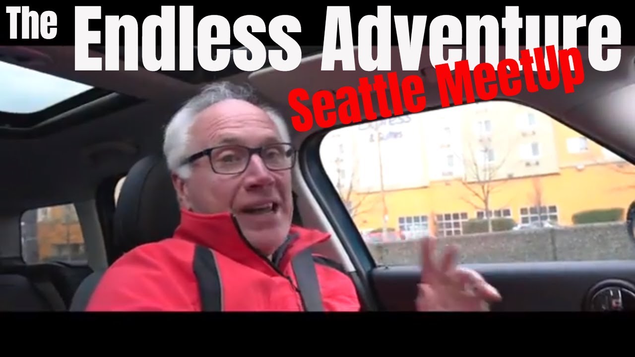 The Endless Adventure Meetup in Seattle - YouTube