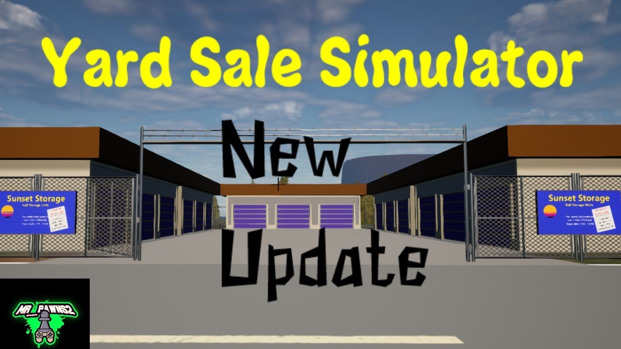 New Update Storage Auctions- Yard Sale Simulator - YouTube