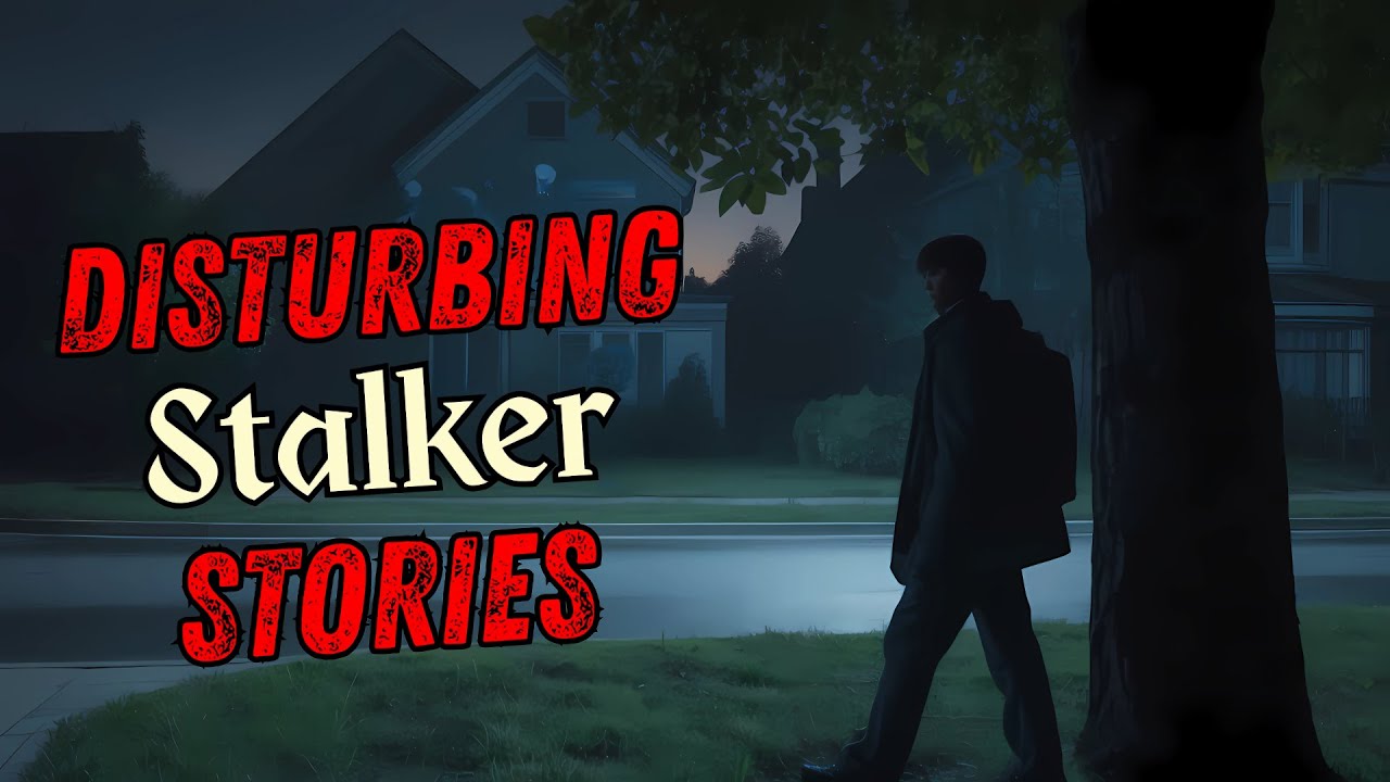 11 Most Disturbing New Scary Stalker Horror Stories - YouTube
