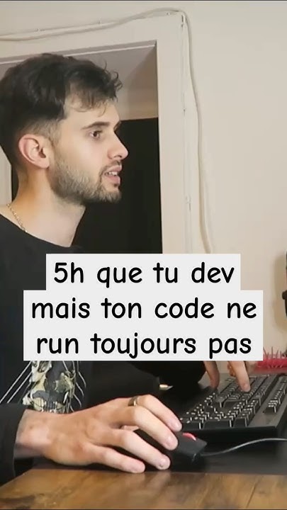 Quand Tu Es Développeur Et Que Tu Dev Pendant 5h Coding