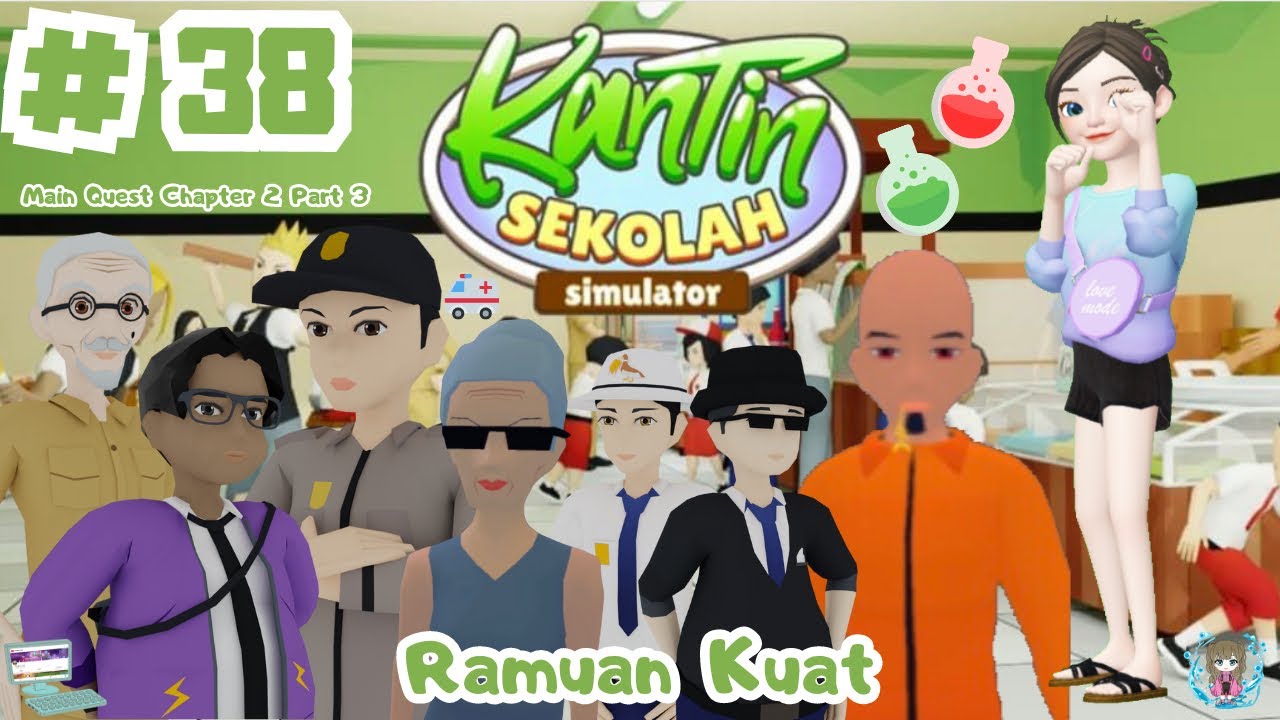 Ramuan Kuat Chapter 2 Part 3 - Kantin Sekolah Simulator Indonesia ...
