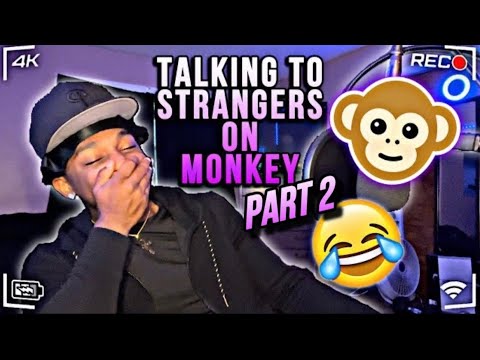 Talking To Strangers on Monkey pt 2 - YouTube