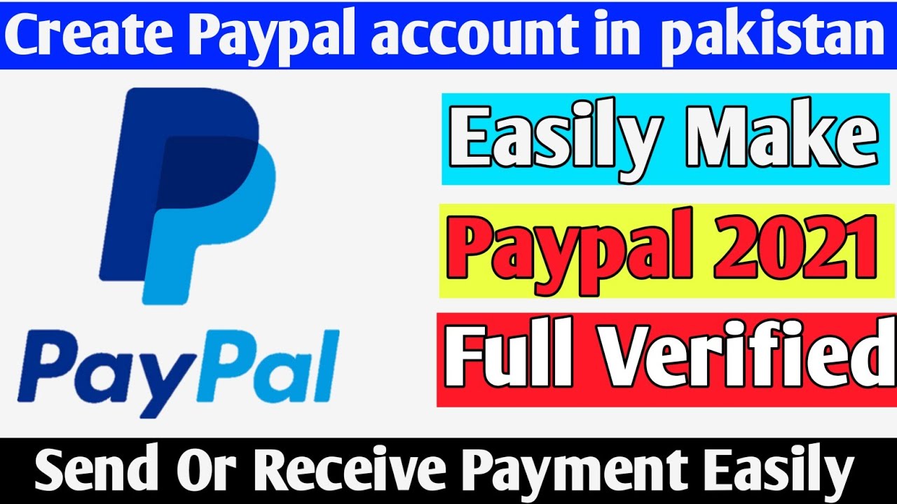 How To Create Paypal Account In Pakistan 2021| Make Easily| Full ...