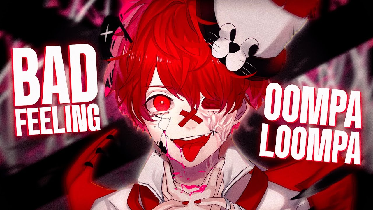 Nightcore - Bad Feeling (Oompa Loompa) - YouTube