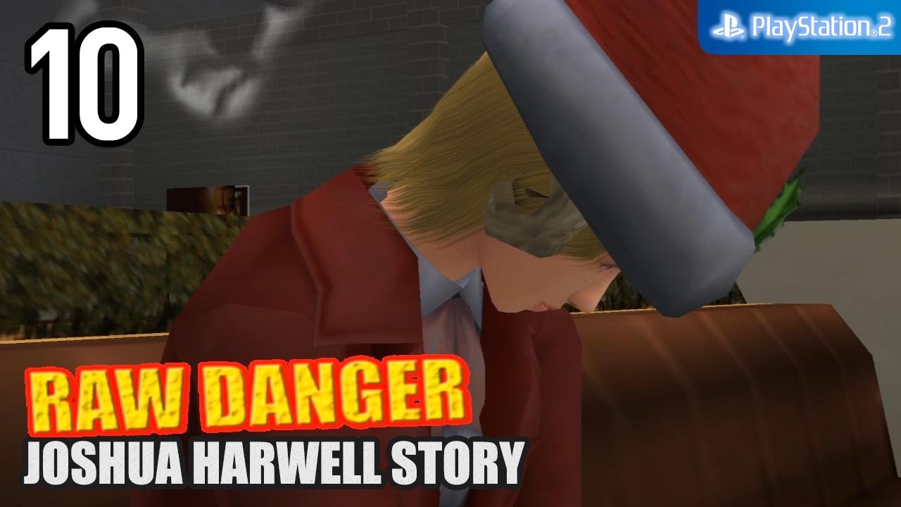 Raw Danger! 【PS2│PCSX2】 #10 │ Joshua Harwell - YouTube